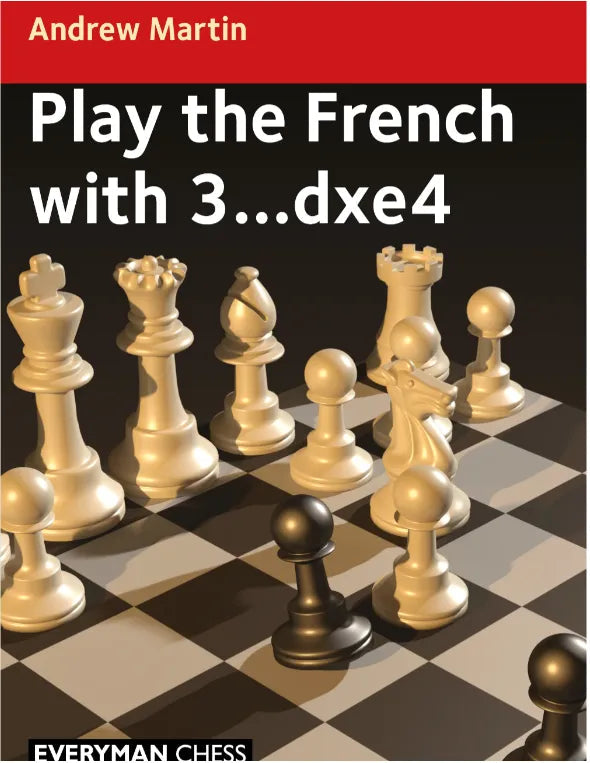 PRE-ORDER - Play the French with 3...dxe4 – US Chess Sales